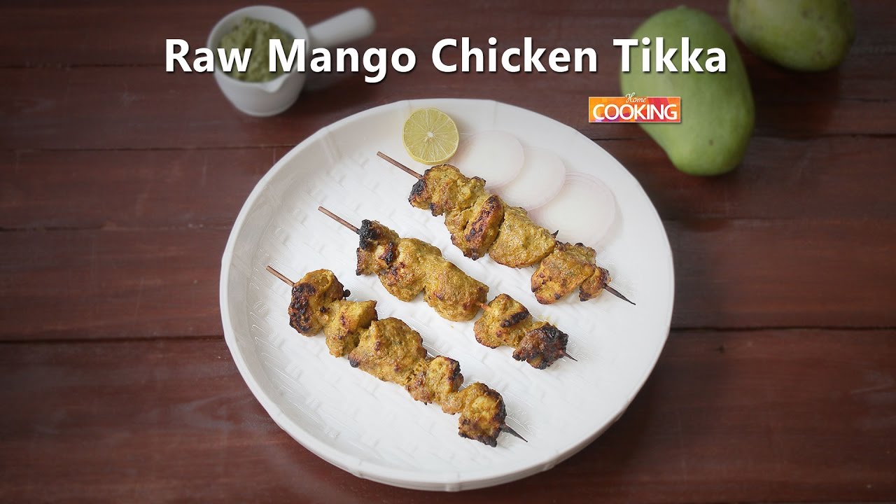 Raw Mango Chicken Tikka | Raw Mango Recipes | Chicken Tikka Recipes ...