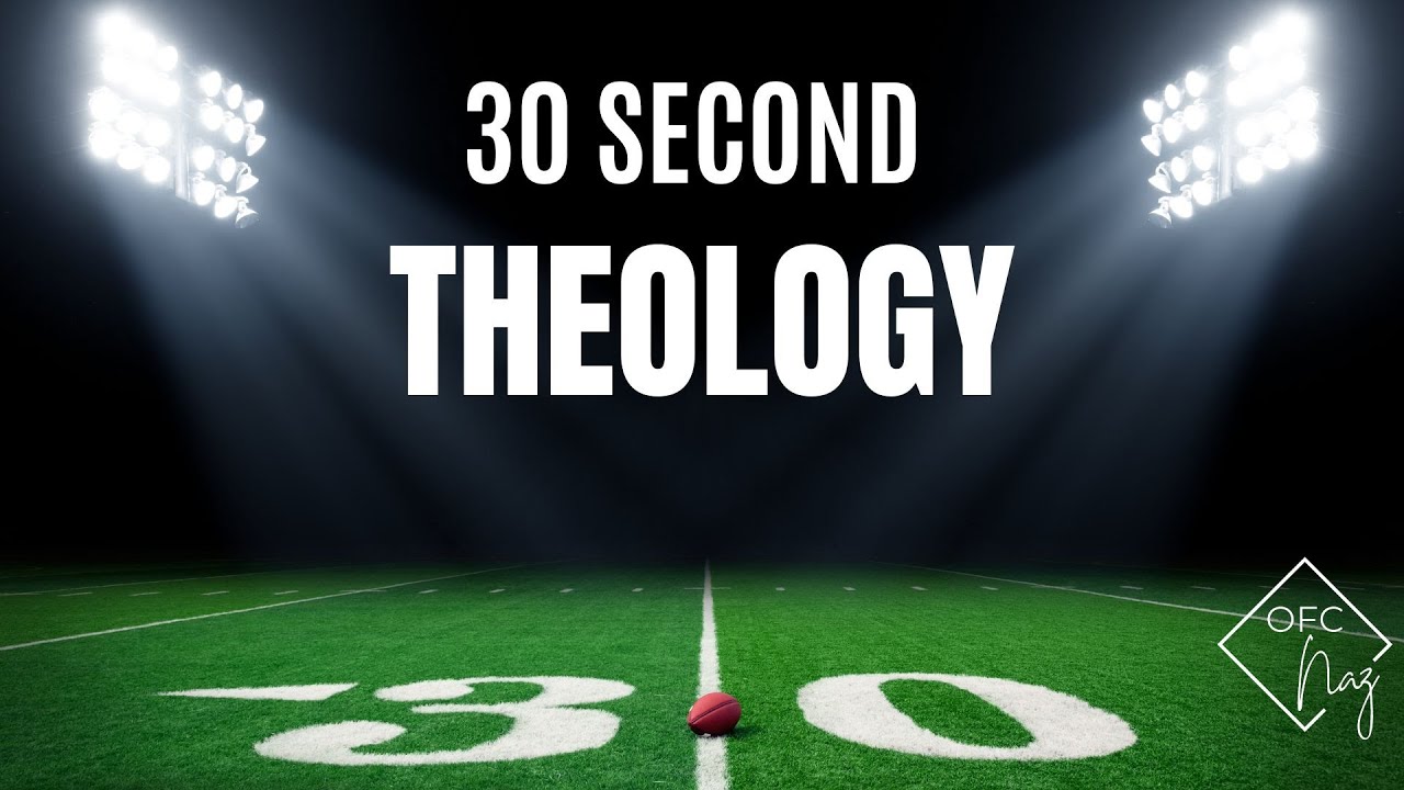30 Second Theology - YouTube