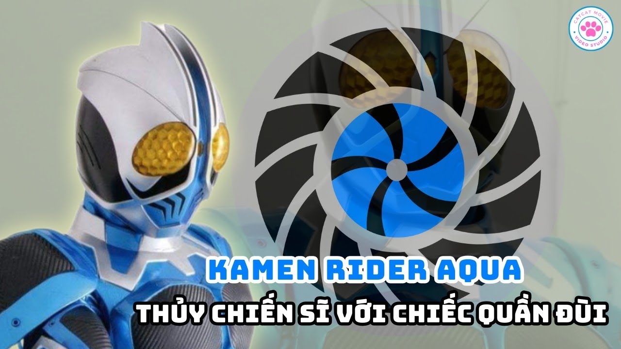 Hồ Sơ Rider | Kamen Rider Aqua | Chiếc quần đùi của dũng khí - YouTube