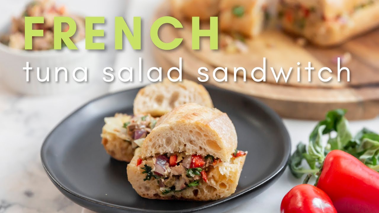 French tuna salad sandwich "Pan Bagnat" recipe - YouTube