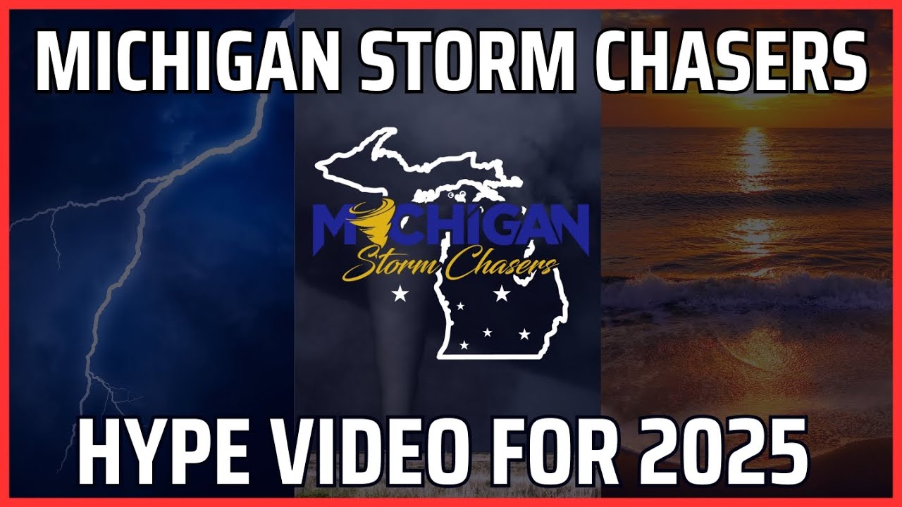 Michigan Storm Chasers 2025 Hype Video - YouTube