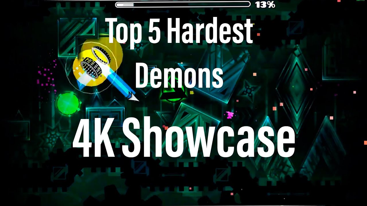 The Top 5 Hardest Demons in Geometry dash | Full Detail, 4K Showcase ...
