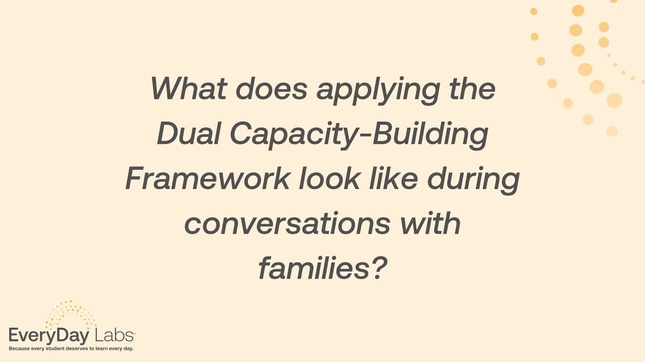 The Dual Capacity-Building Framework & Family Conversations - YouTube