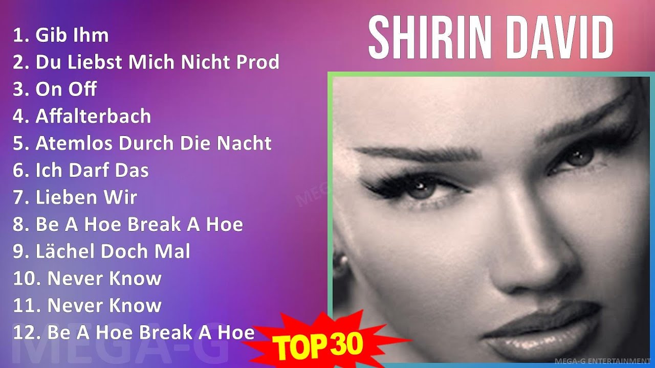 Shirin David 2024 MIX Favorite Songs - Gib Ihm, Du Liebst Mich Nicht ...
