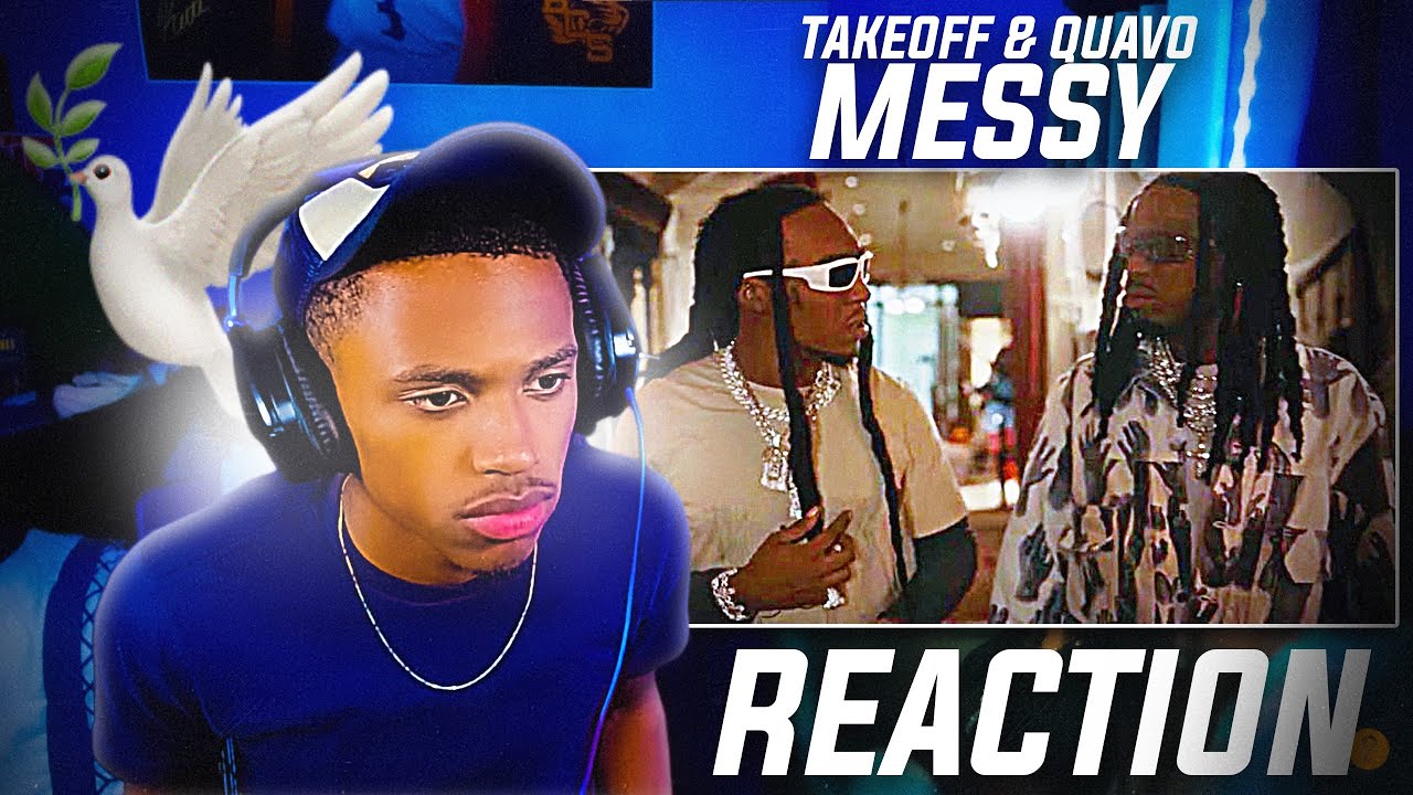 R.I.P TAKEOFF🙏 Quavo & Takeoff -"Messy" (Official Video) | REACTION ...