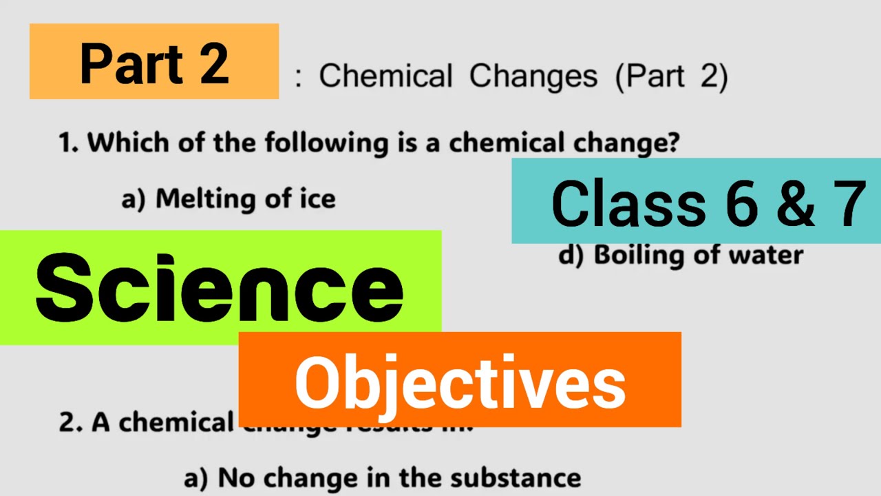 Science Objectives Questions - classes 6, 7 & 8 Topic - Chemical ...