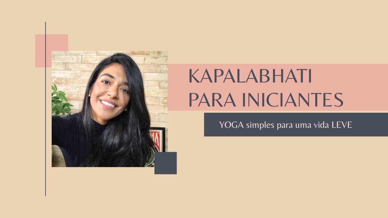 Respiração Yoga para Iniciantes - KAPALABATHI - YouTube