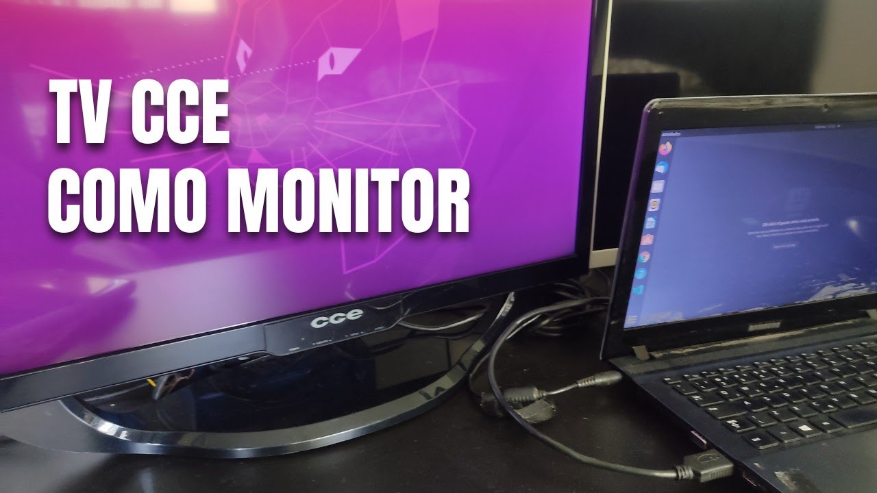 TV CCE como Monitor - YouTube