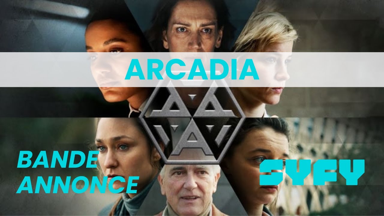 bande annonce Arcadia sur SyFy - YouTube