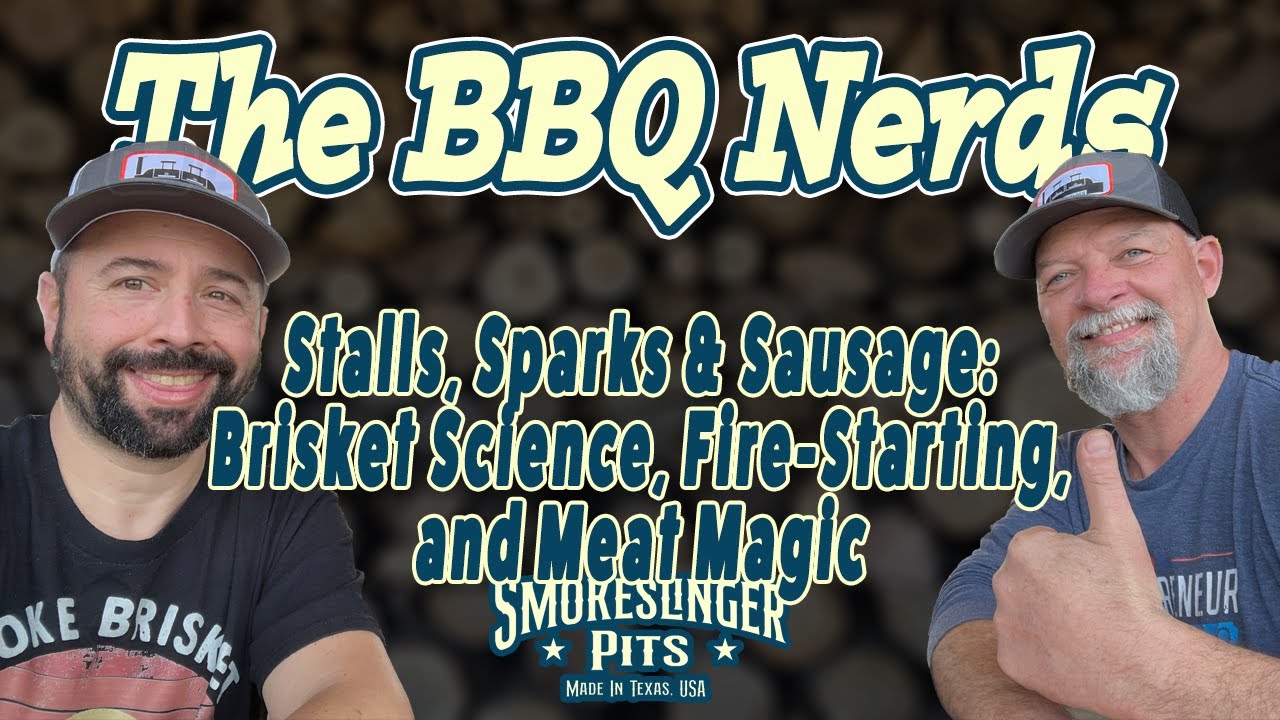 Stalls, Sparks & Sausage: Brisket Science, Fire-Starting, and Meat ...