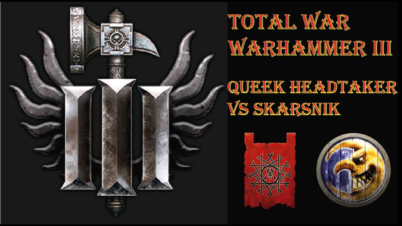 Total War Warhammer 3. Underground war for Eight Peaks, Queek Headtaker ...