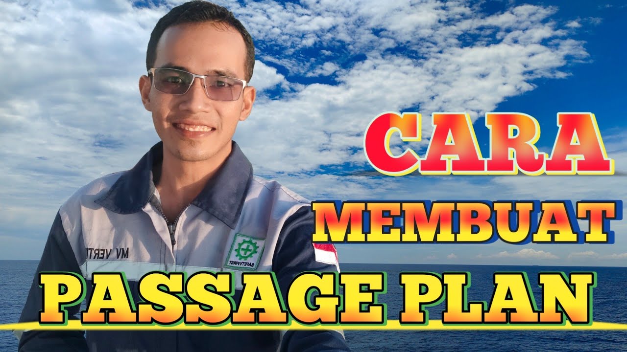 Cara membuat Passage Plan - YouTube