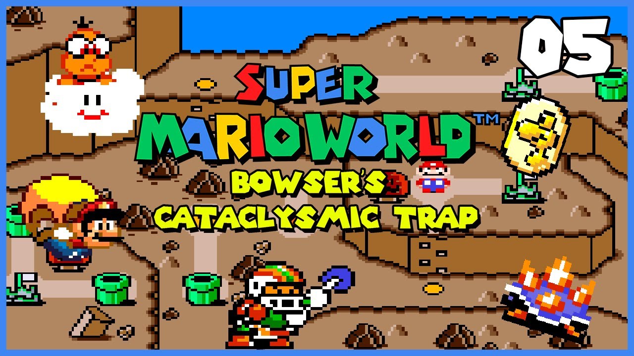 Super Mario World Bowser's Cataclysmic Trap #05 World 5 (Mocha Mountain ...