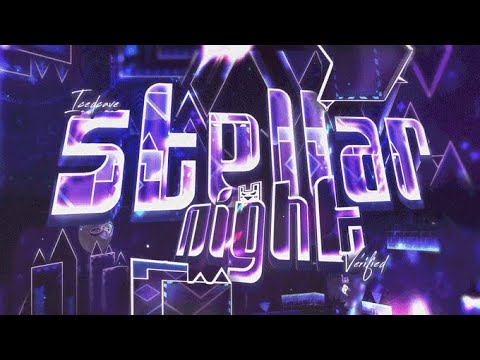 [VERIFIED] Stellar Night 100% (TOP 10) by icedcave [GD] - YouTube