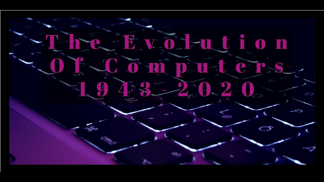 The Evolution Of Computers 1936 - 2020 - 1920's Flapper Girl - YouTube