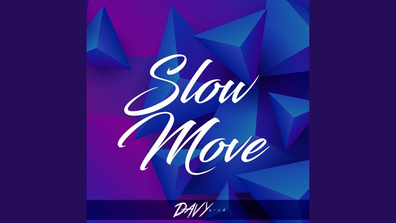 Slow Move - YouTube