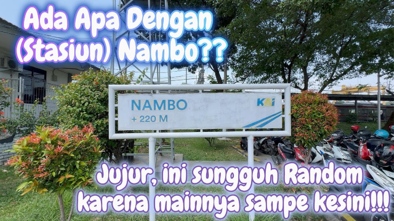 Jalan-Jalan Random Ke Stasiun Nambo! - YouTube