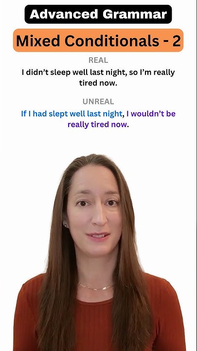 Advanced English Grammar: MIXED CONDITIONALS (Part 2) - YouTube
