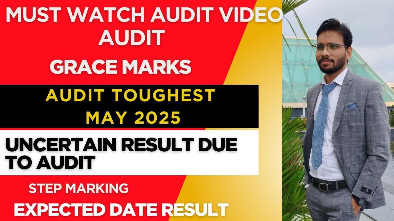GRACE MARKS| FEAR IN AUDIT(MAY25 EXAM) ?? MUST WATCH VIDEO - YouTube