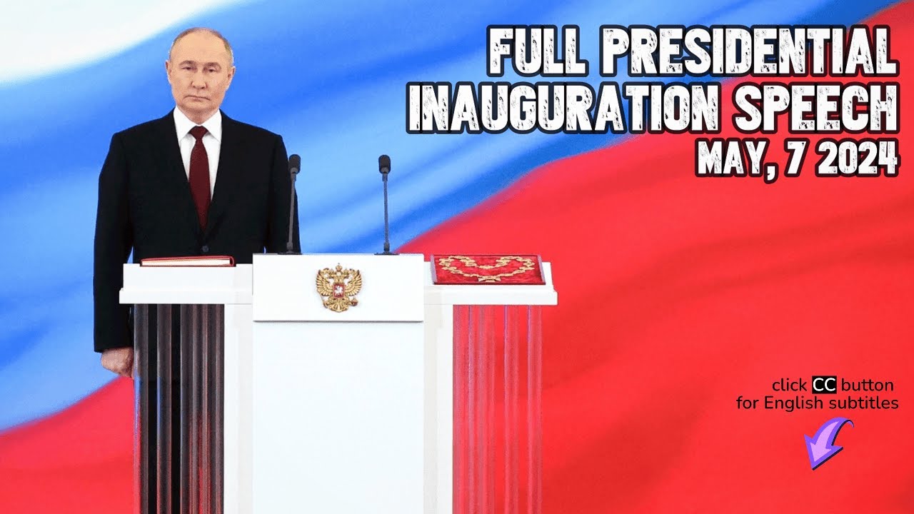 Vladimir Putin's Presidential Inauguration Speech (activate subtitles ...