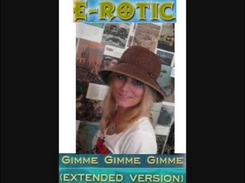 E-Rotic - Gimme Gimme Gimme (Extended Version) - YouTube