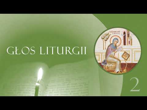 Głos Liturgii (2) Święta Kasja
