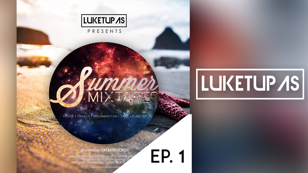 SUMMER MIXTAPES - Ep. 1 - YouTube