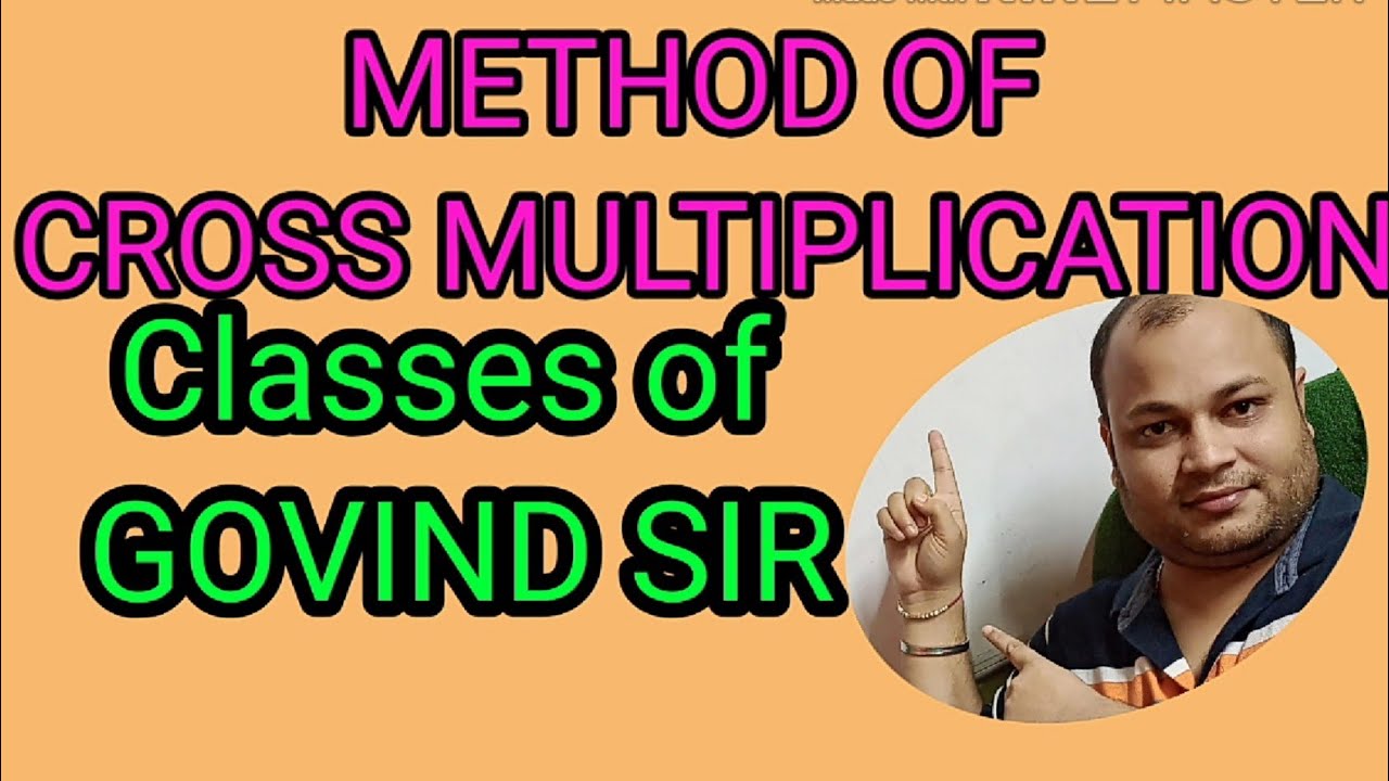 Method of cross multiplication | bajragunan Widhi | Hindi | Govind sir ...