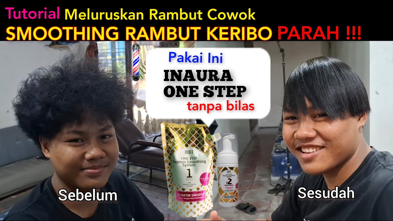 TUTORIAL SMOOTHING RAMBUT PRIA. Smoothing Rambut Keribo - YouTube