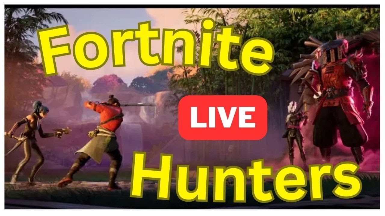 Fortnite Hunters, Chapter 6 #fortnite #stream - YouTube