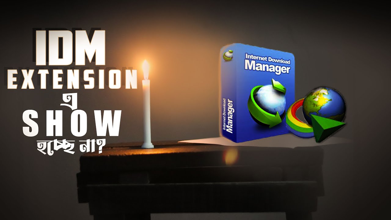 ভুলে IDM.EXTENTION থেকে REMOVE করছো.তারপর আর CHROME এ IDM SHOW হচ্ছে না ...