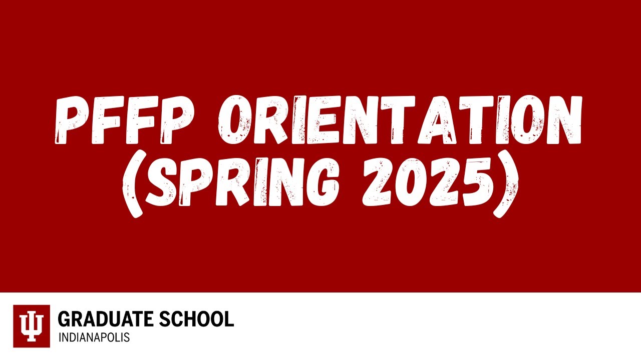 PFFP Spring 2025 Orientation - YouTube