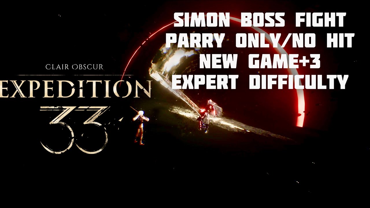 Clair Obscur: Expedition 33 - Simon Boss Fight Parry Only No Hit New ...