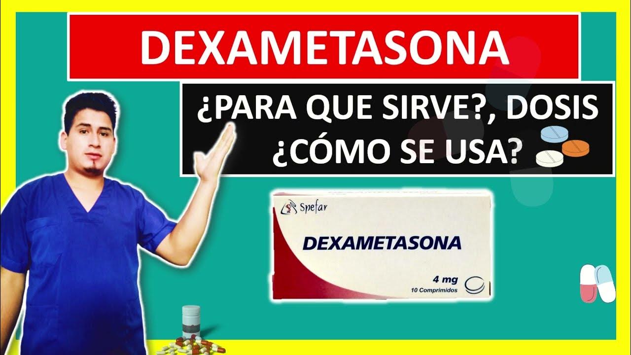 💊 ¡Descubre! Qué es y Para Qué Sirve Dexametasona, Dosis y Cómo se Toma. - YouTube