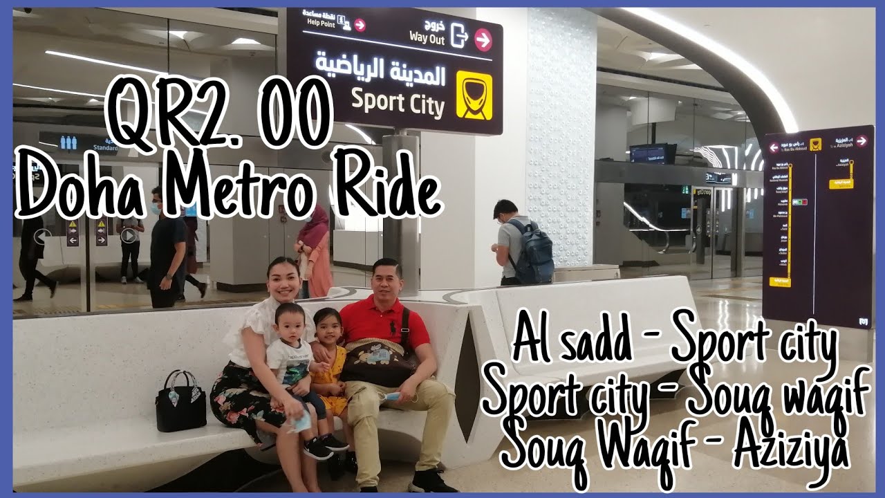VLOG: DOHA METRO RIDE FROM ALSADD-SPORT CITY-SOUQ WAQIF-AZIZIYA | Dane ...