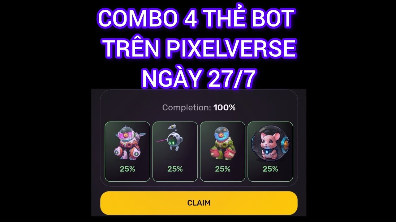 Pixelverse | Ghép 4 Thẻ Bot Nhận Xu thưởng Ngày 27/6 - YouTube