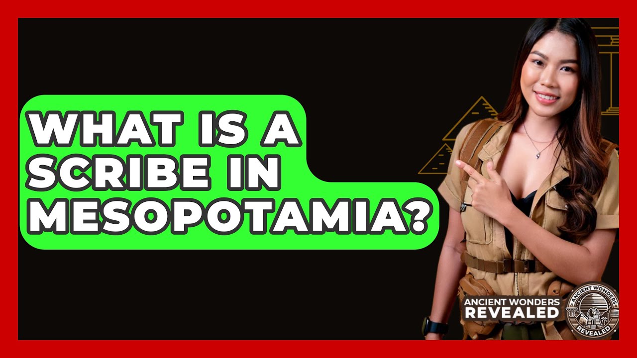 What Is A Scribe In Mesopotamia? - Ancient Wonders Revealed - YouTube