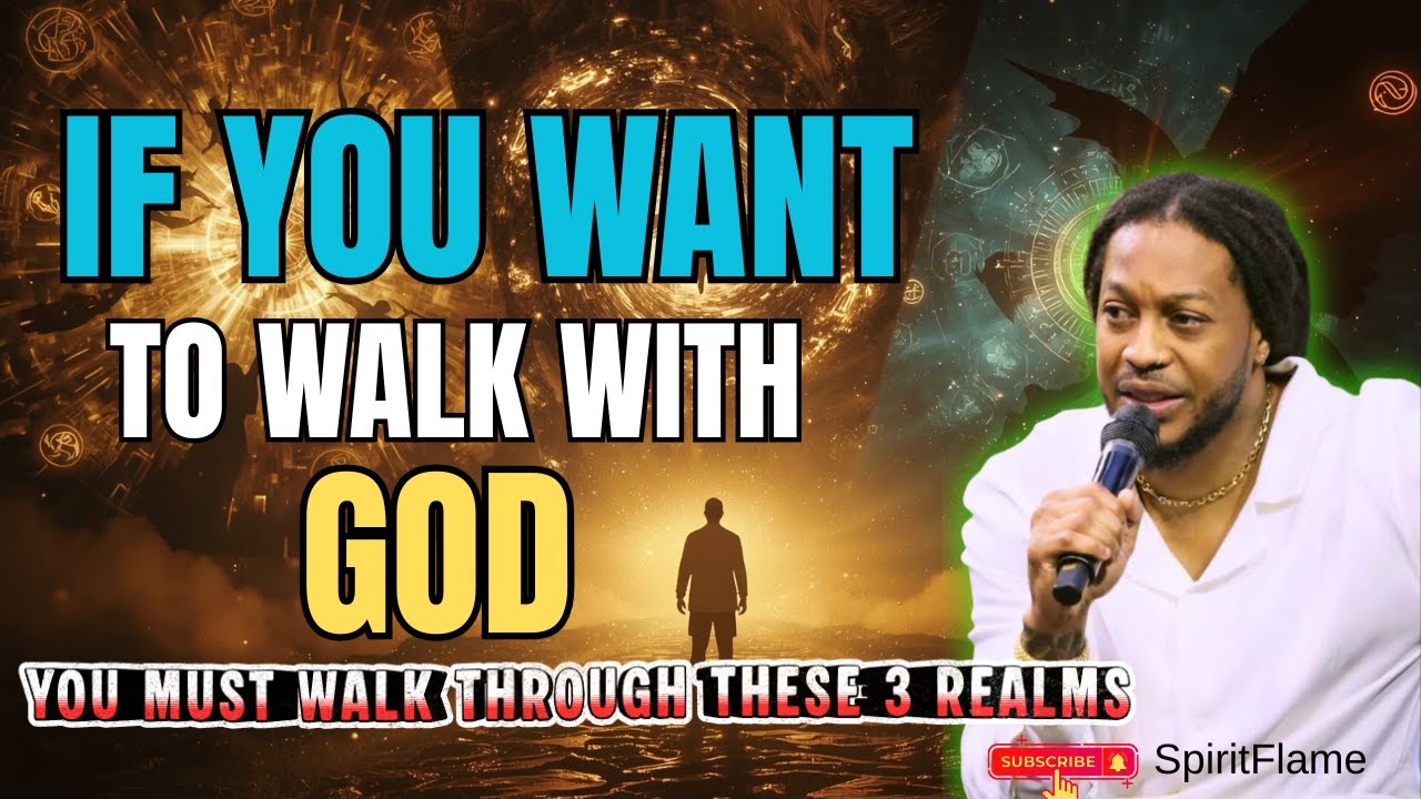If You Want to Walk With God, You Must Walk Through These 3 Realms ...
