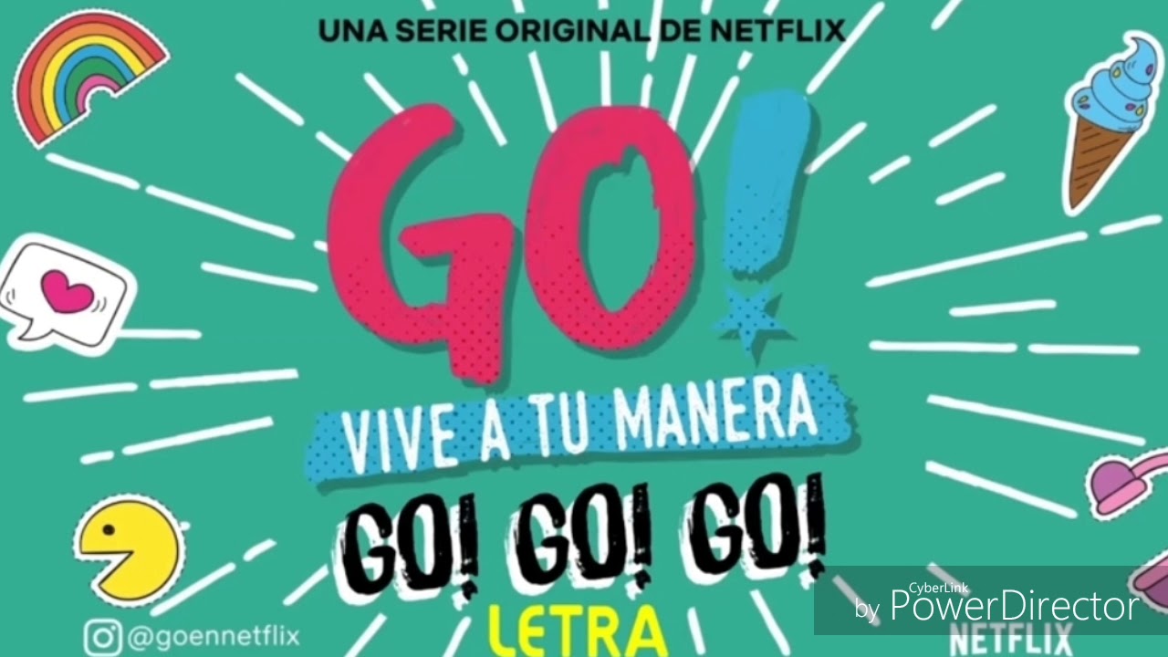 Go! vive a tu manera | go! go! go! - YouTube