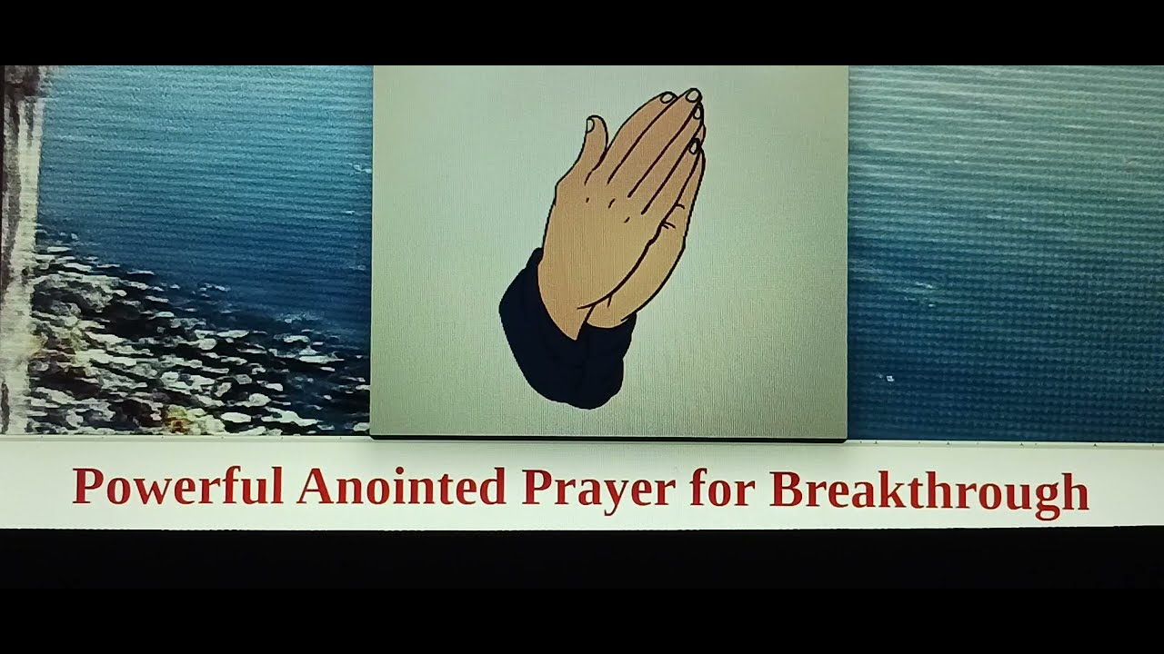 Powerful Anointed Prayer for Breakthrough - YouTube