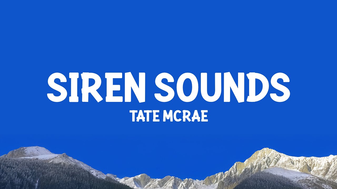 Tate McRae - Siren sounds (Lyrics) - YouTube