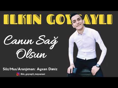 İlkin Goycayli - Canin Sag Olsun