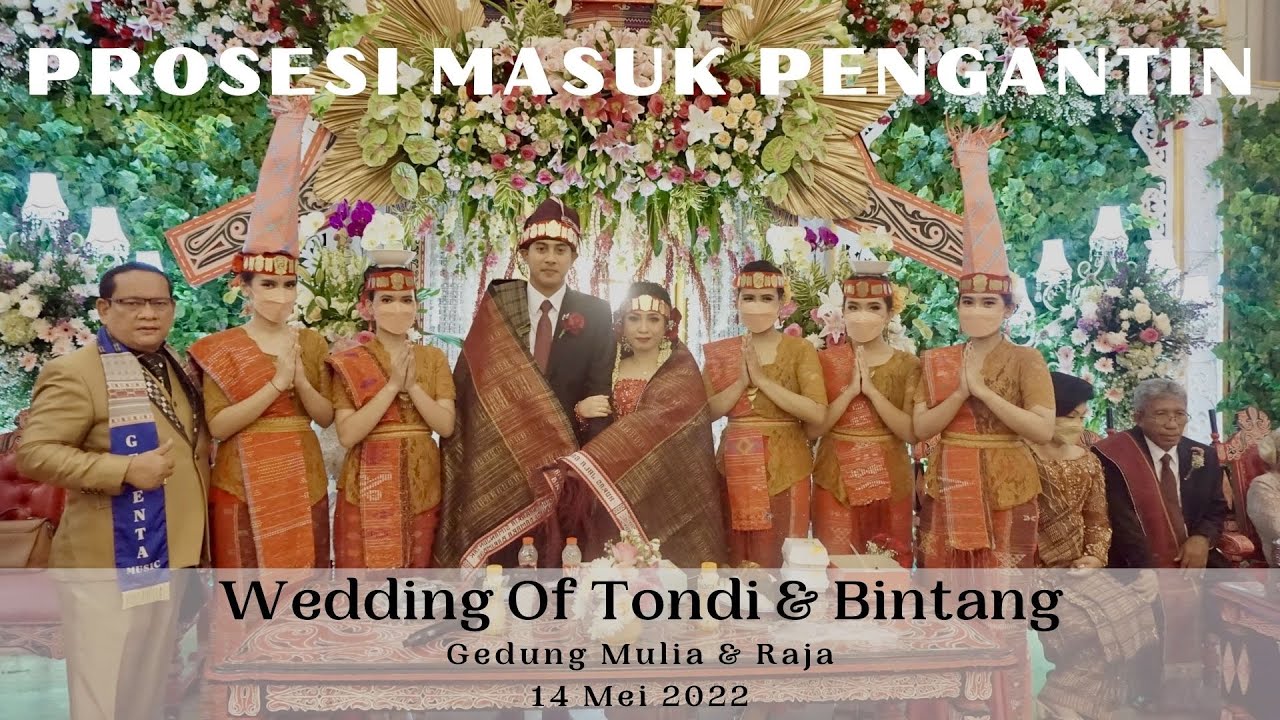 PROSESI MASUK PENGANTIN | WEDDING OF TONDI & BINTANG | GEDUNG MULIA DAN ...
