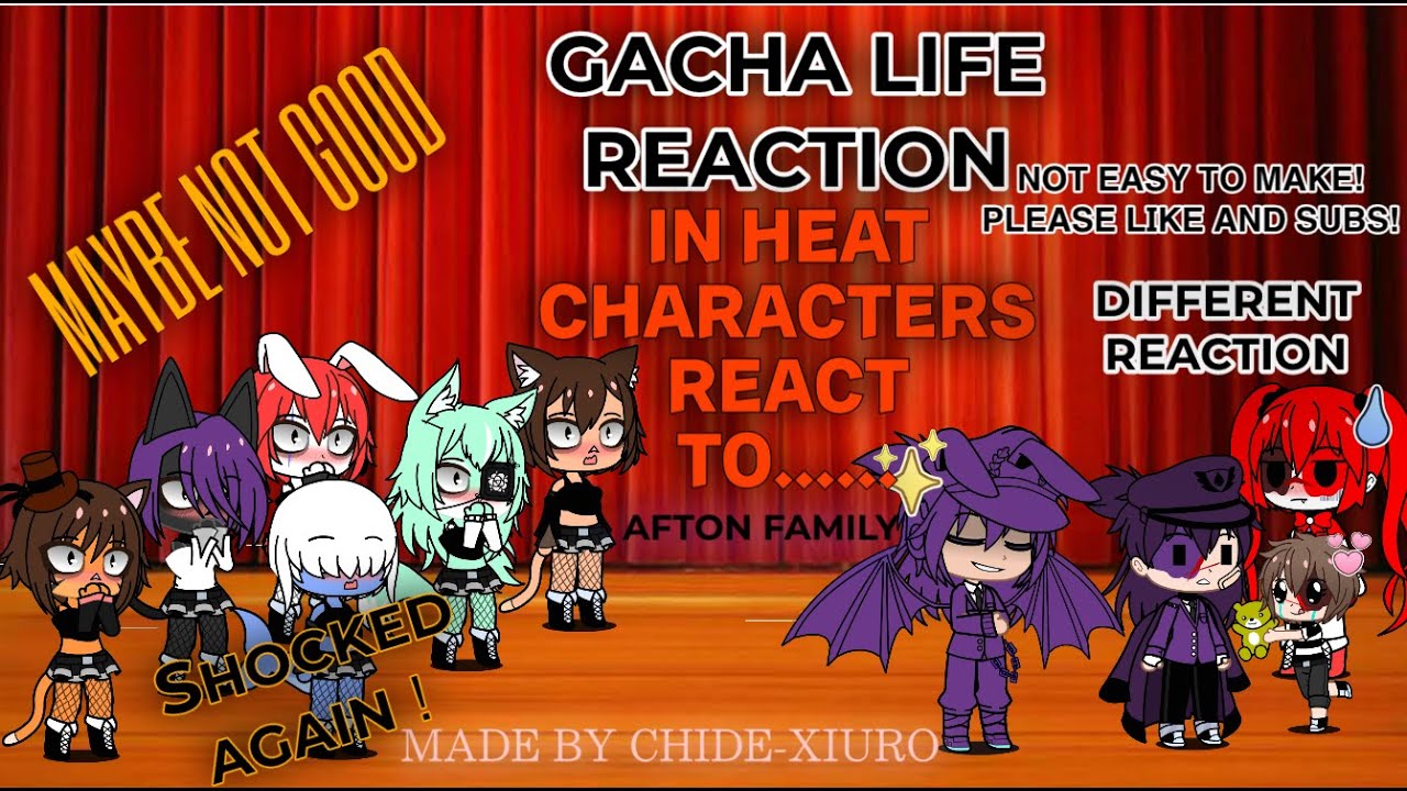 🛑【[DIFFERENT-VERSION]】"IN-HEAT" CHARACTERS REACT TO AFTON FAMILY AND……🛑 ...