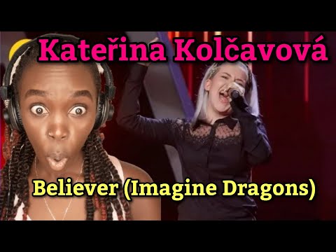 Kateřina Kolčavová - Believer (Imagine Dragons) | REACTION