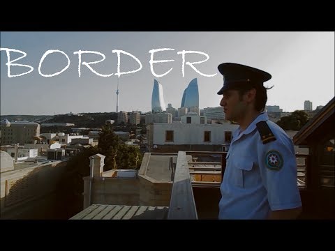 SƏRHƏD | BORDER