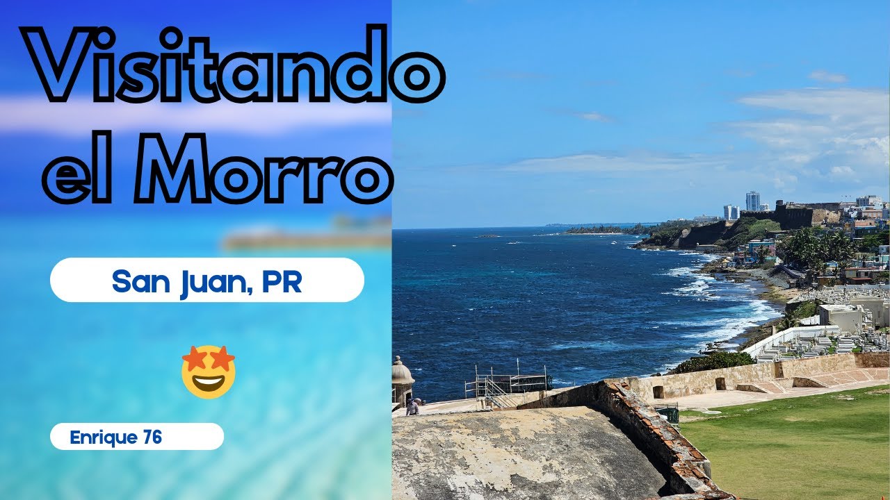 Visitando el Morro, Puerto Rico - YouTube