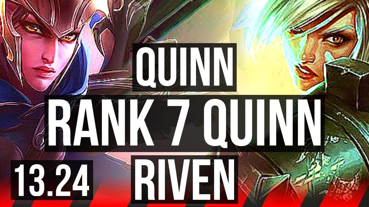 QUINN vs RIVEN (TOP) | 7 solo kills, Rank 7 Quinn, Dominating | BR ...