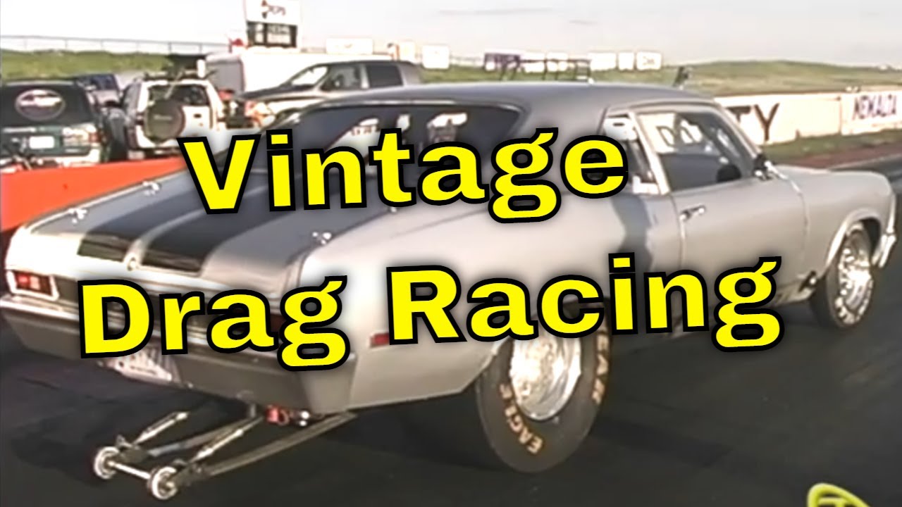 Old School Drag Races- 1/4 mile track - YouTube