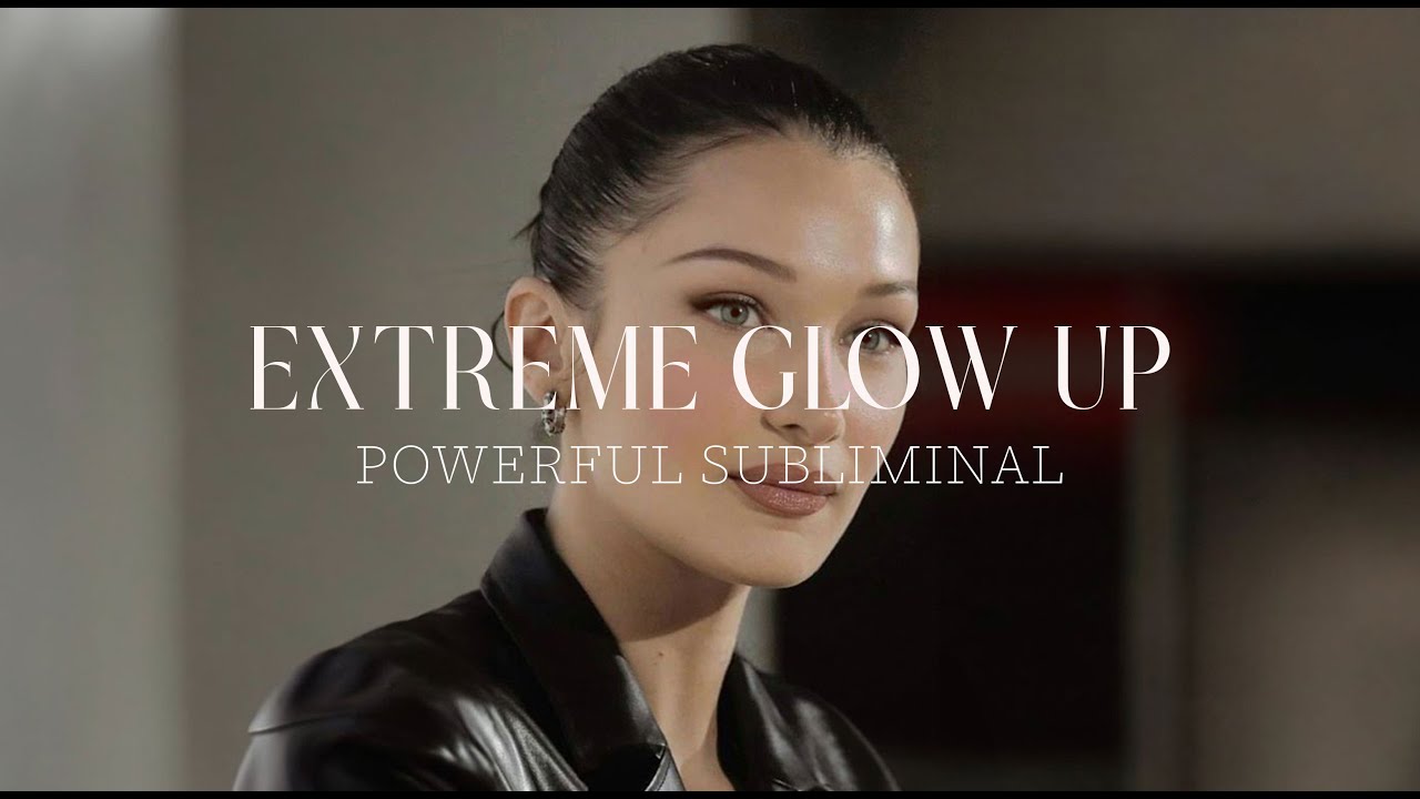 EXTREME GLOW UP SUBLIMINAL | Radiant Transformation - YouTube